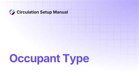 Occupant Type Circulation Setup Manual