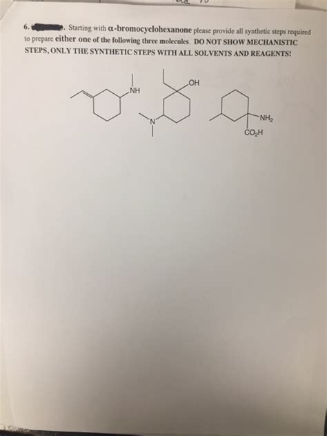 Solved Starting With Alpha Bromocyclohexanone Please Provide