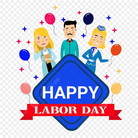 Happy Labor Day Png Image Happy Labor Day Cartoon Illustration Happy