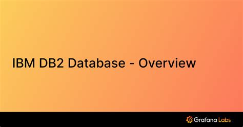 Ibm Db2 Database Overview Grafana Labs