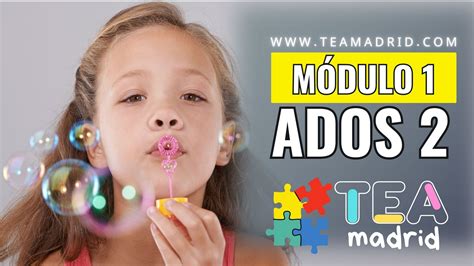 Módulo 1 Del Ados 2 Autismo Madrid