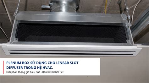 Vì Sao Linear Slot Diffuser Bị Hú Nguyên Nhân Và Cách Khắc Phục Trong