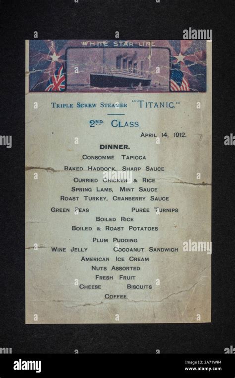 Replica Memorabilia Relating To The Titanic Second Class Dinner Menu Onboard Titanic On 14th