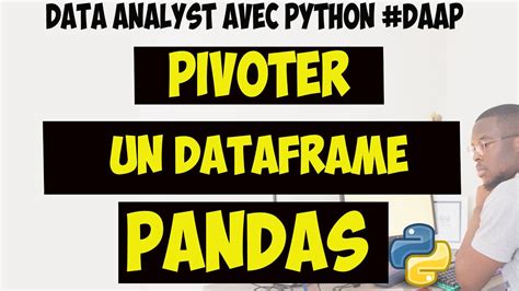 Comment Pivoter Un Dataframe Pandas DAAP YouTube