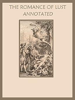 The Romance Of Lust A Classic Victorian Erotic Novel Annotated Ebook