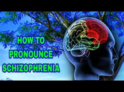 How To Pronounce Schizophrenia Phonetics And Spoken English Ma