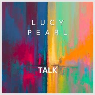 Download Lucy Pearl Album Songs Talk Boomplay Music