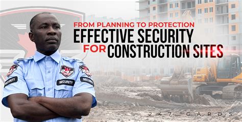 Effective Security For Construction Sites 247 Gard