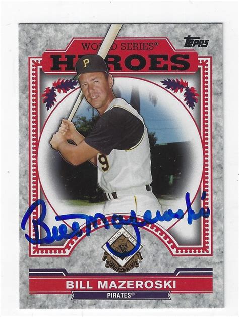Autographed Bill Mazeroski 2014 Topps Update World Series Heroes