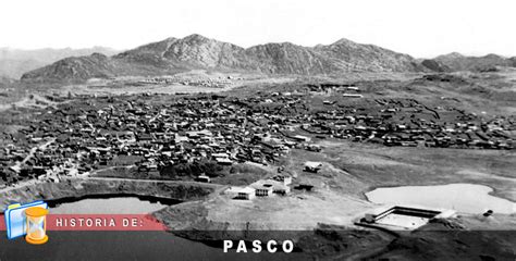 Historia De Pasco Turismo And Viajes Info Perú