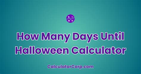 How Many Days Until Halloween Calculator