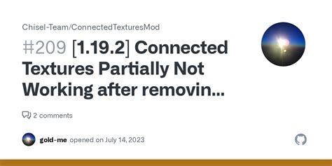 1192 Connected Textures Partially Not Working After Removing Rubidium · Issue 209 · Chisel