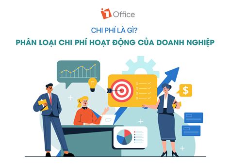 Chi Phí Là Gì Cách Phân Loại Chi Phí Hoạt động Trong Doanh Nghiệp