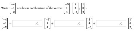 Solved Write As A Linear Combination Of The Vectors Chegg