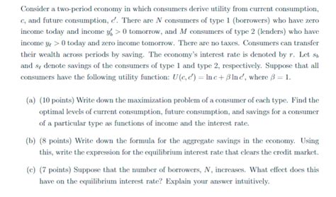 Solved Consider A Two Period Economy In Which Consumers