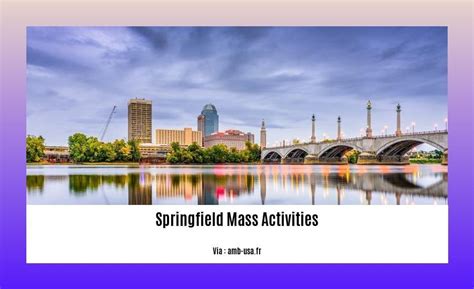 Unveiling The Vibrant Tapestry Of Springfield Mass Activities