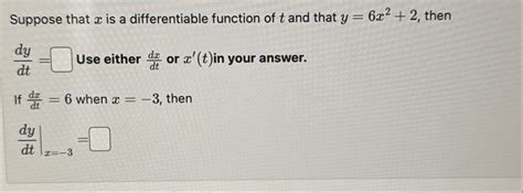 Solved Suppose That X ﻿is A Differentiable Function Of T