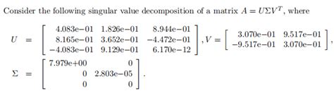 Solved Consider The Following Singular Value Decomposition