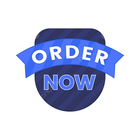 Order Now Banner Verctor Order Now Vector Order Now Tag Order Now Button Png And Vector With