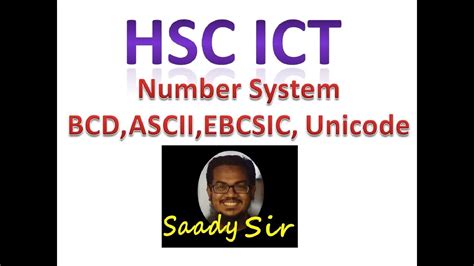 Hsc Ict Number Systembcd Ascii Ebcdic Unicodesaadysaadisadi Sir Youtube