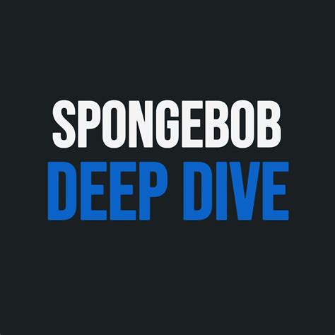 Spongebob Deep Dive Youtube