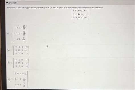 Solved Which Of The Following Gives The Correct Matrix For