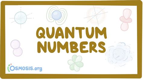 Quantum Numbers Video Causes Meaning Osmosis