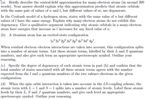 Solved A Briefly Describe The Central Field Approximation