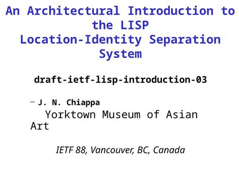 Pptx An Architectural Introduction To The Lisp Location Identity