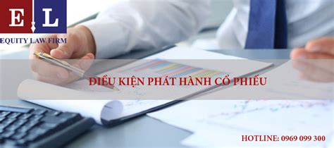 ĐIỀU KIỆN PHÁT HÀNH CỔ PHIẾU CÔNG TY CỔ PHẦN Kiến Thức Cho Người lao Động Việt Nam