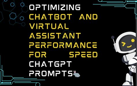 🐇optimizing Chatbot And Virtual Assistant Performance For Speed Chatgpt