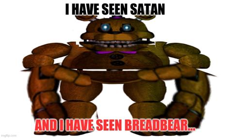 Satan Over Breadbear Any Day Breadbear Know Your Meme