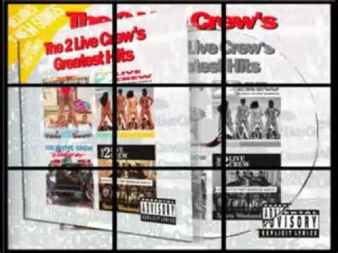 The 2 Live Crews Greatest Hits Youtube