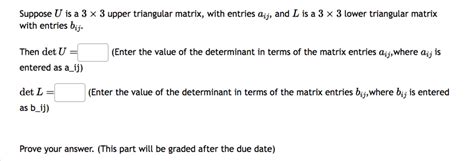 Solved Suppose U Is A 3×3 Upper Triangular Matrix With