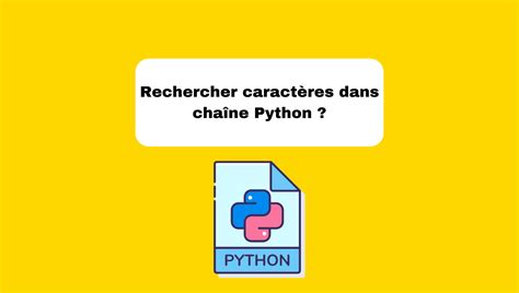 97 Recherche De Caractères Dans Une Chaîne Python Codespace