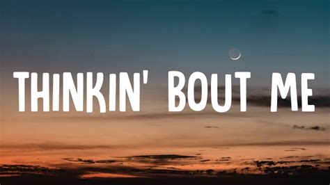 Morgan Wallen Thinkin Bout Me Lyrics Youtube