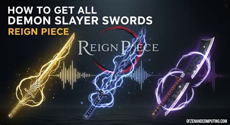 How To Get All Demon Slayer Swords Reign Piece March 2026 Complete Guide