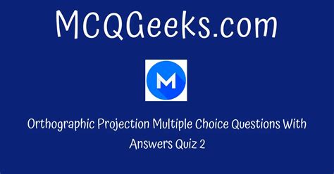 Practice Orthographic Projection Multiple Choice Questions Quiz 2