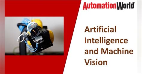Ai And Machine Vision Automation World