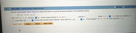 Solved Use The Intermediate Value Theorem To Show That There