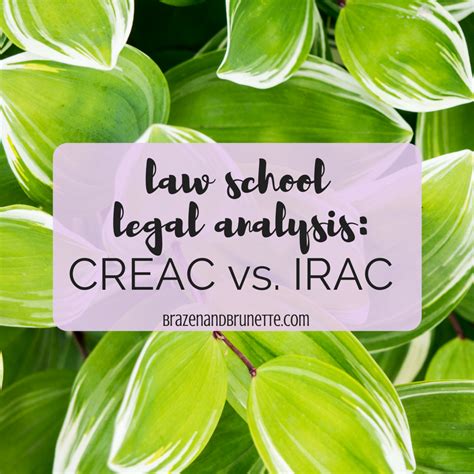Legal Analysis Creac Vs Irac ~ Brazen And Brunette ⚖ Law School
