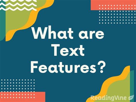 What Are Text Features Readingvine