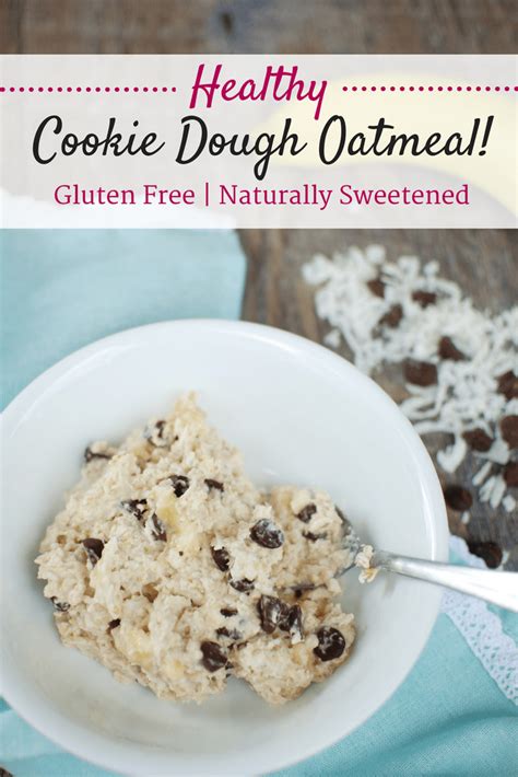 Chocolate Chip Cookie Dough Oatmeal At Steve Courtney Blog