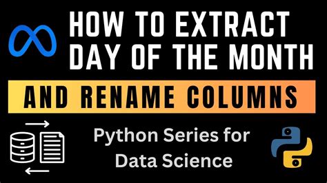 How To Extract Day Of Month And Rename Columns Meta Interview Python For Data Science Faang