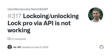 Lockoingunlocking Lock Pro Via Api Is Not Working · Issue 317 · Openwonderlabsswitchbotapi
