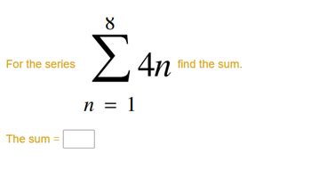 Answered For The Series The Sum 8 Ma N 1 4n Bartleby