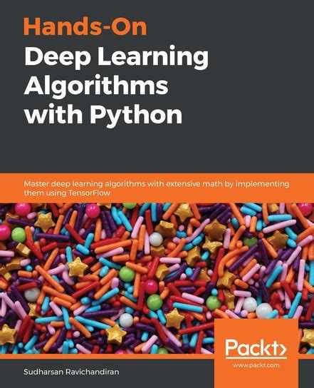 Hands On Deep Learning Algorithms With Python Ebook Epub Sudharsan Ravichandiran Ebook
