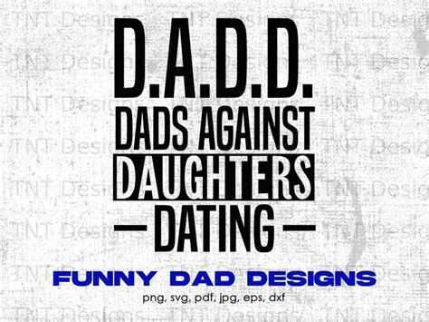 Dadd Digital Png File Instant Download Dads Against Daughters Dating