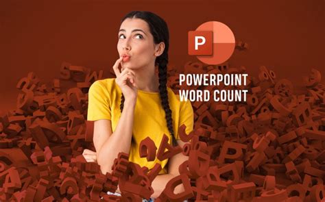 Learn How To Get The Word Count In Powerpoint Presentations