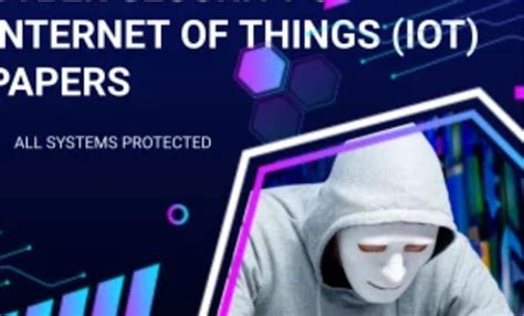 Write Cybersecurity Iot Networking And Cloud Computing Papers By